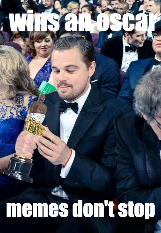 Leo Memes Make Me Feel Fine: An Oscar Doesn’t Mean That They Die ...